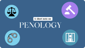 A Short Note on Penology - JurisInsider