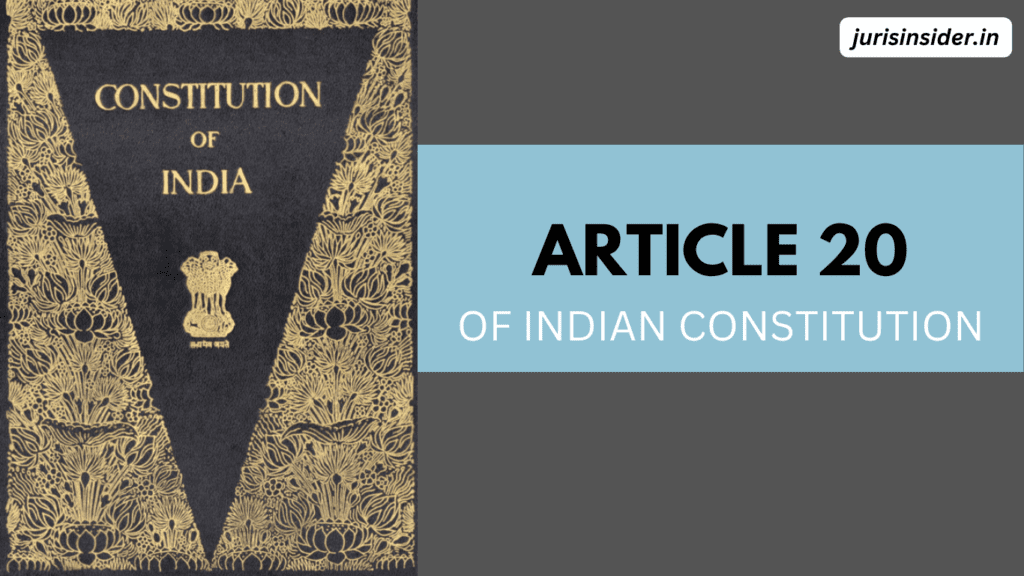 Article 20 of the Indian Constitution